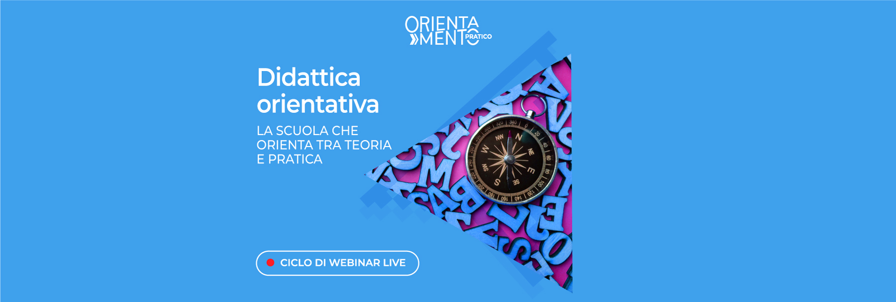 Didattica Orientativa | Orientamento pratico Didattica Orientativa | Orientamento pratico