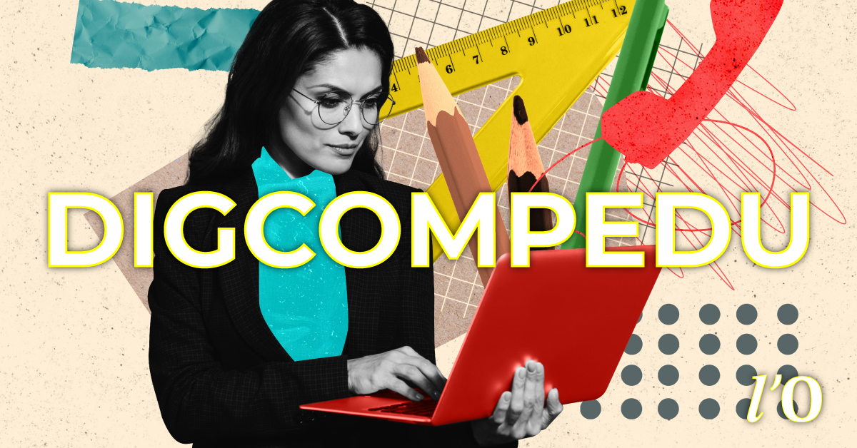 Il DigCompEdu, paradigma delle competenze digitali degli insegnanti