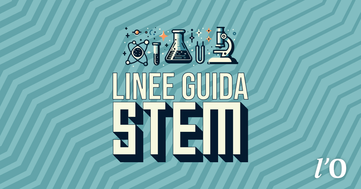 Linee Guida STEM: le metodologie didattiche innovative per insegnarle